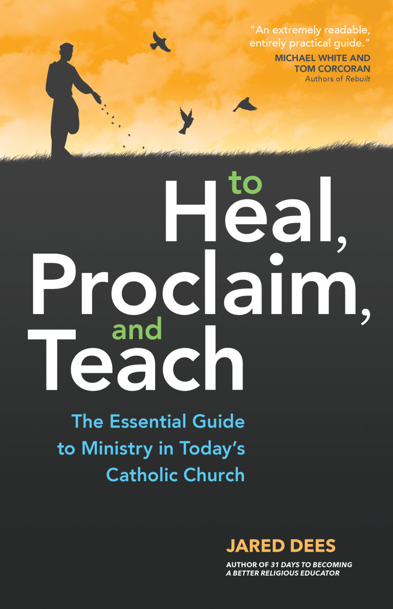 To Heal, Proclaim, and Teach: Chapter 4 | Jared Dees
