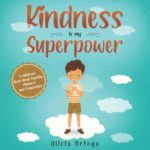 Kindness is My Superpower: Book Summary and Worksheet | Jared Dees